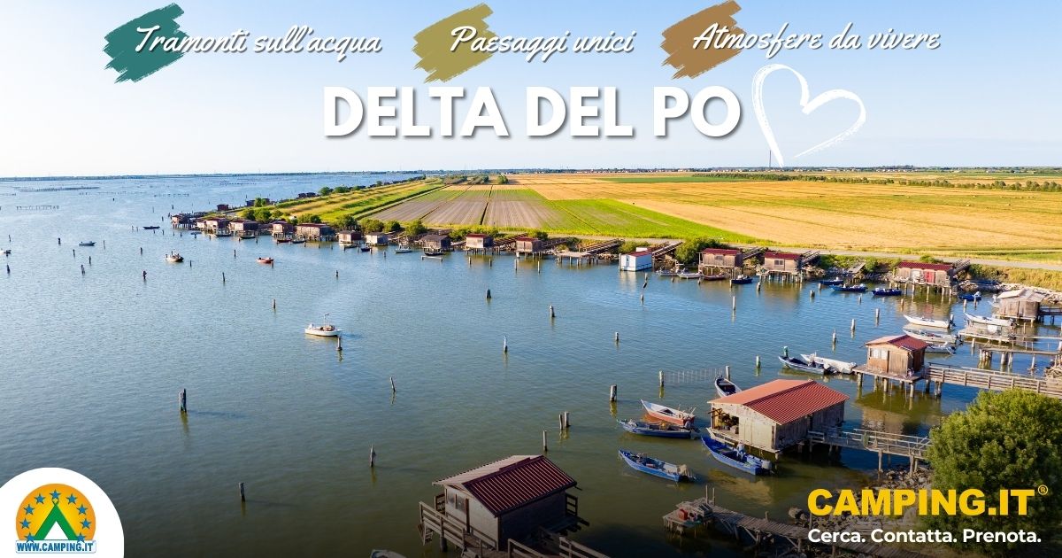 Campeggi Parco del Delta del Po Veneto - Camping sul lago sul fiume in ...